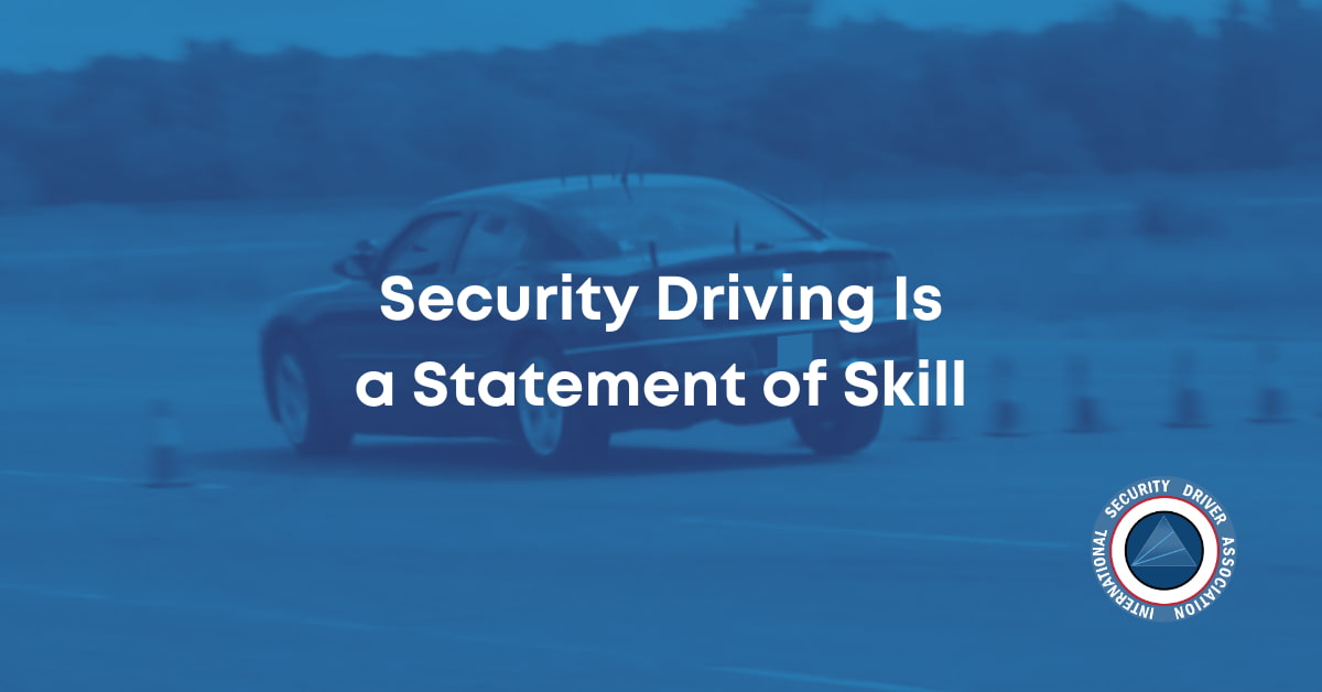 Security Driving Is a Statement of Skill, Not a Marketing Term